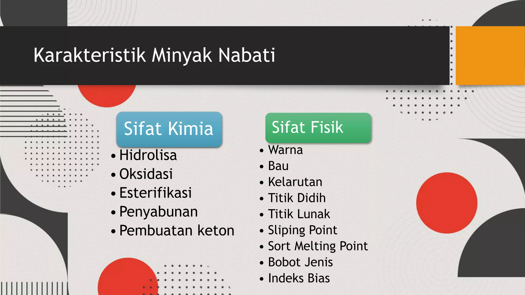 Pengilangan Minyak Nabati - Pengilangan Minyak Bumi dan Nabati | PPTX