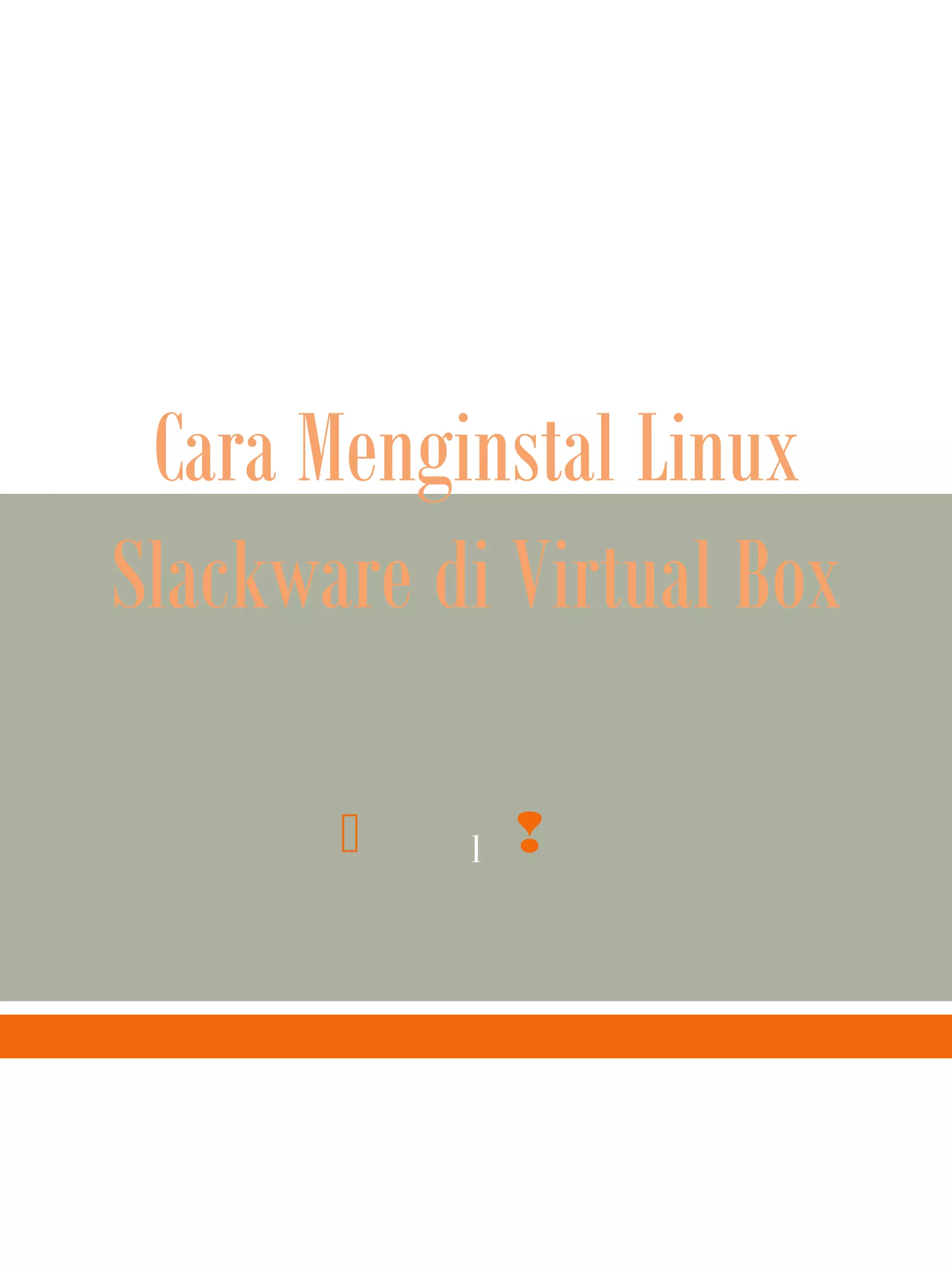 Penginstalan linux slackware | PPT