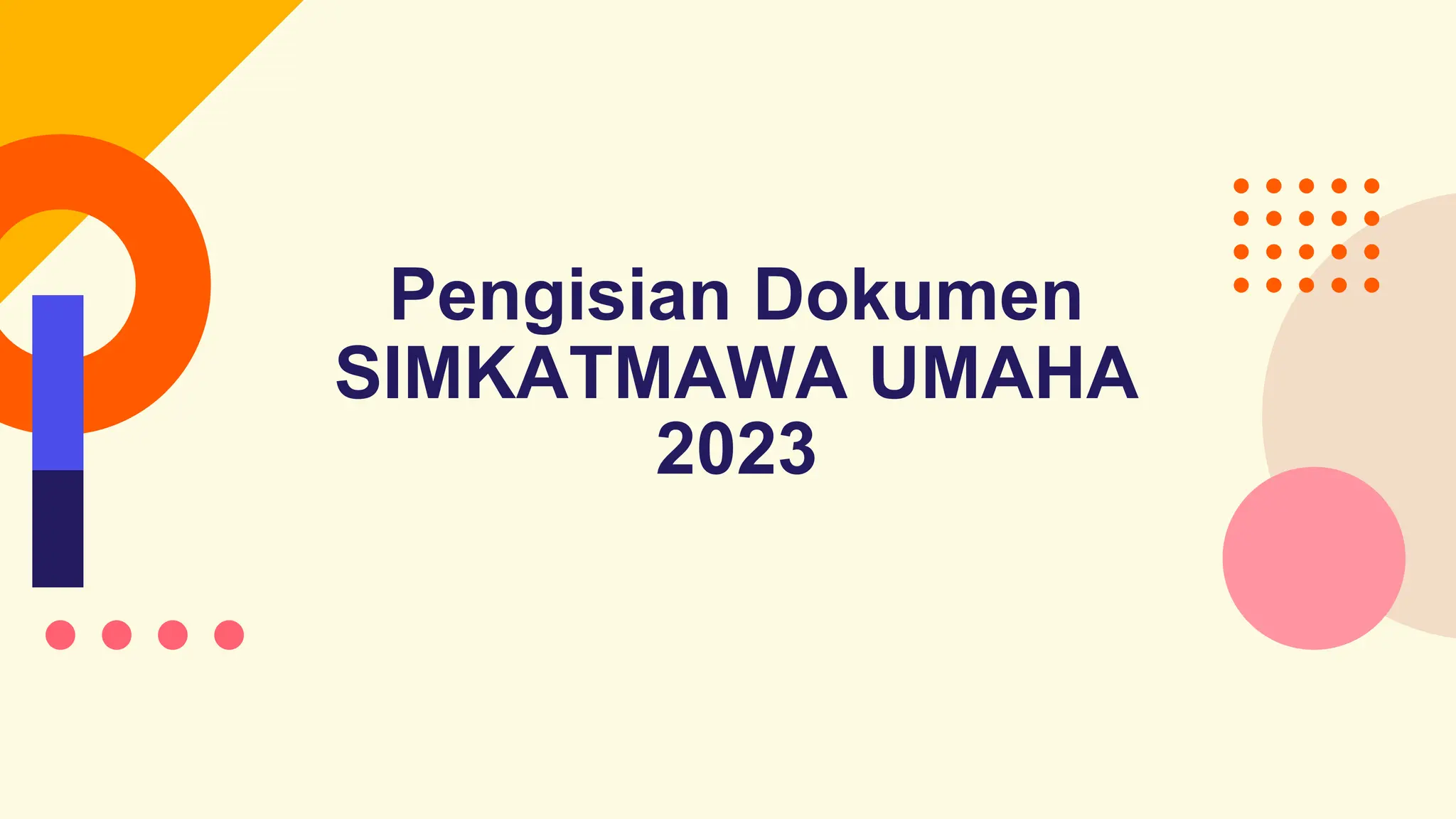 Pengisian Dokumen SIMKATMAWA UMAHA 2023.pptx