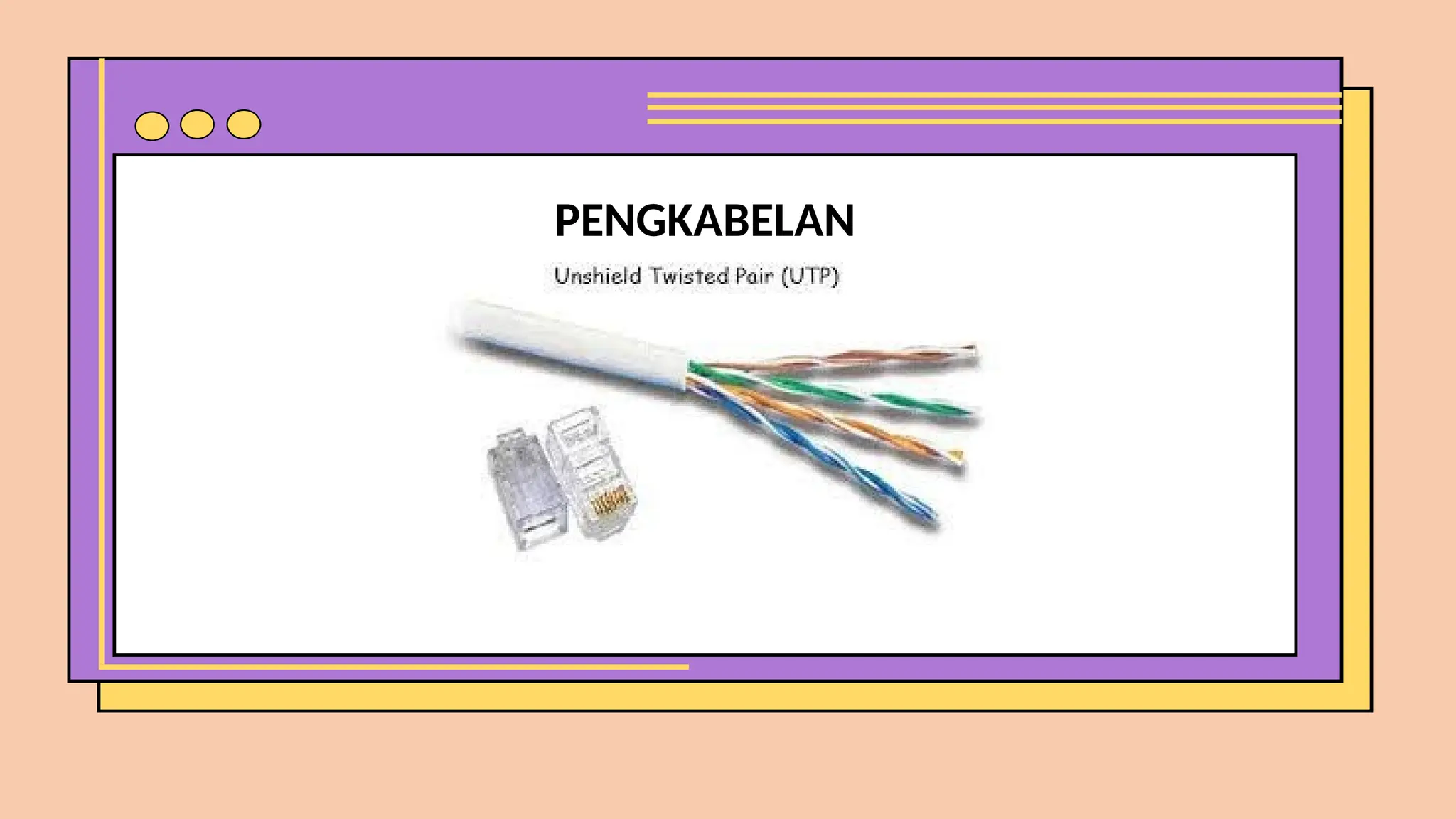 LANGKAH-LANGKAH PENGKABELAN-KABEL UTP-PPT PPG.pptx
