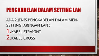 Pengkabelan Straight dan Cross fix .pptx