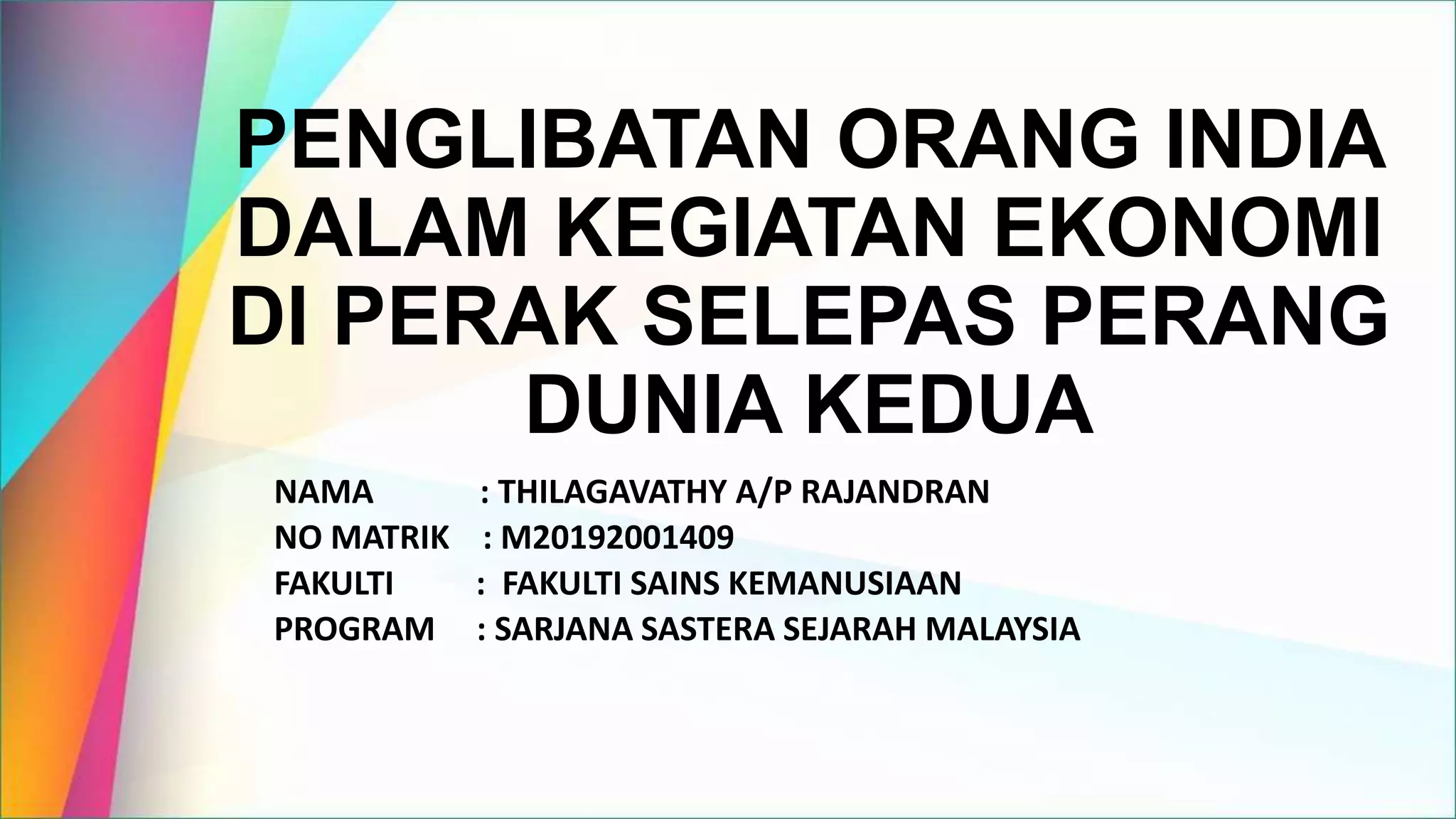 PENGLIBATAN ORANG INDIA DALAM KEGIATAN EKONOMI DI PERAK SELEPAS PERANG ...