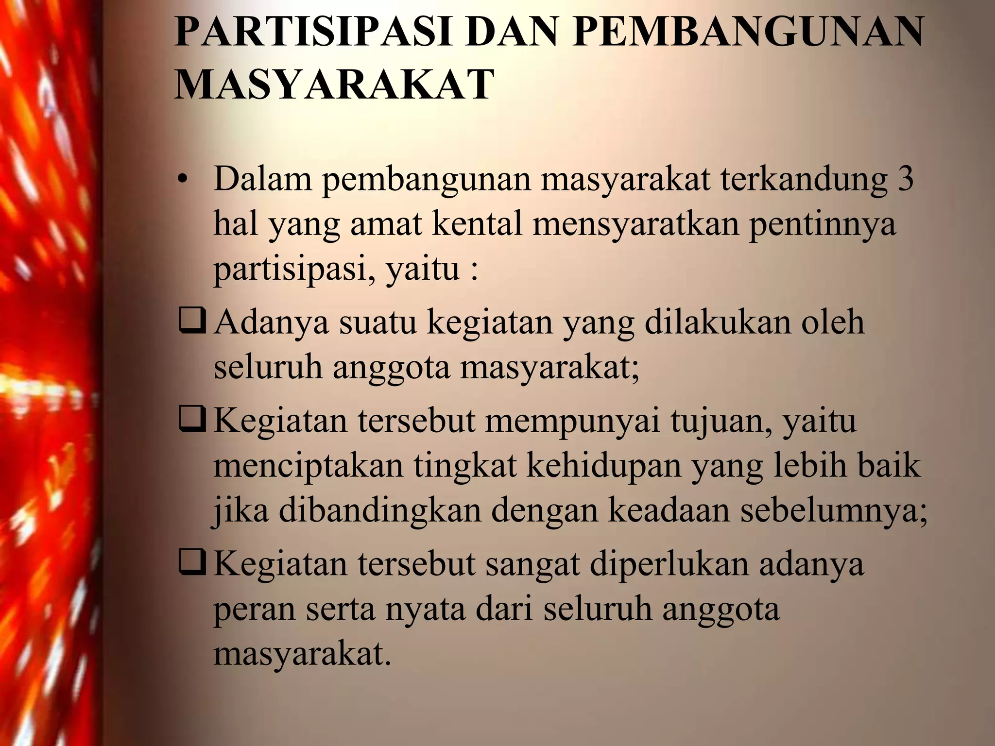 Partisipasi dalam pembangunan Masyarakat | PPTX Partisipasi dalam pembangunan Masyarakat | PPTX