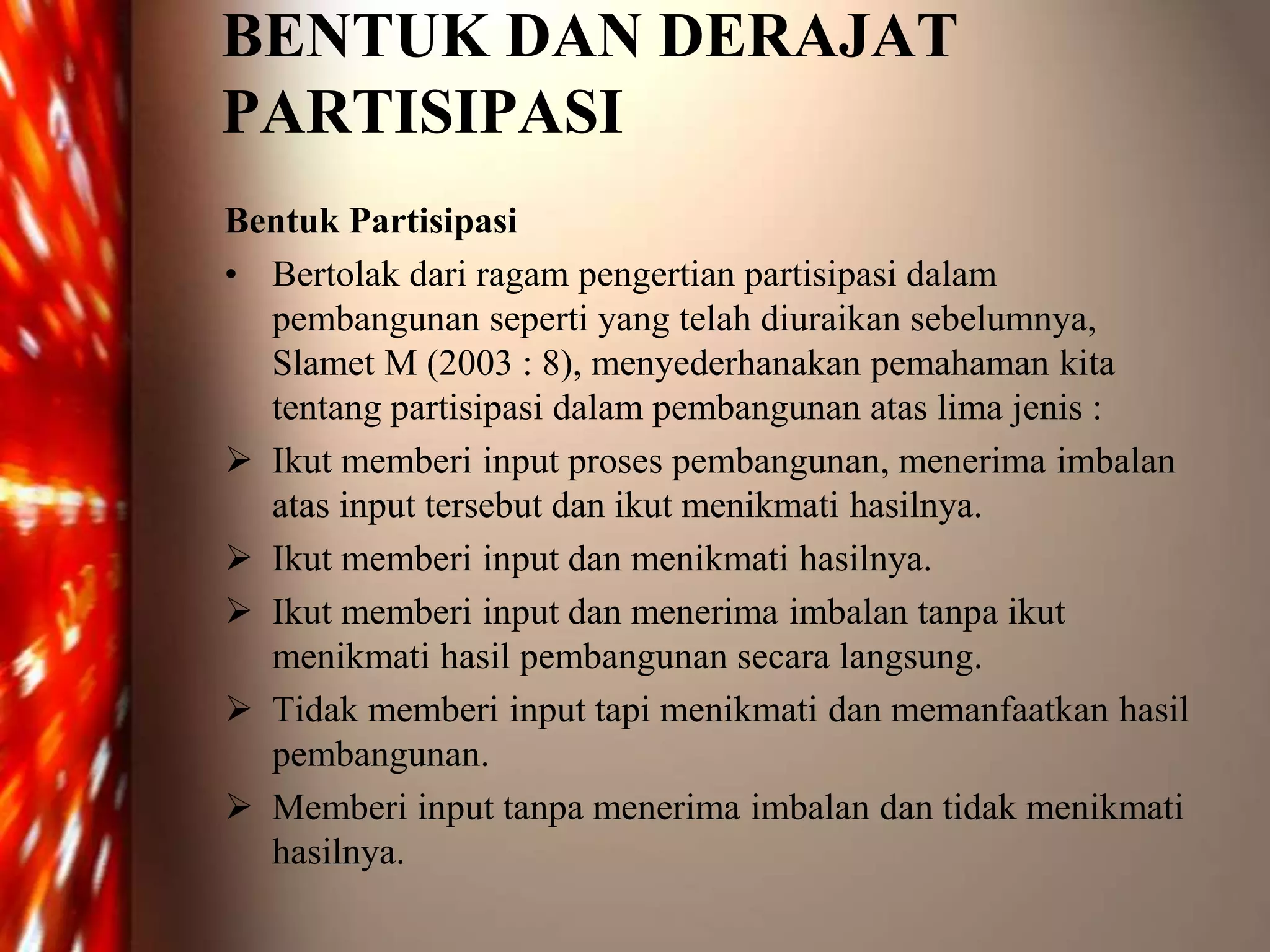 Partisipasi dalam pembangunan Masyarakat | PPTX Partisipasi dalam pembangunan Masyarakat | PPTX