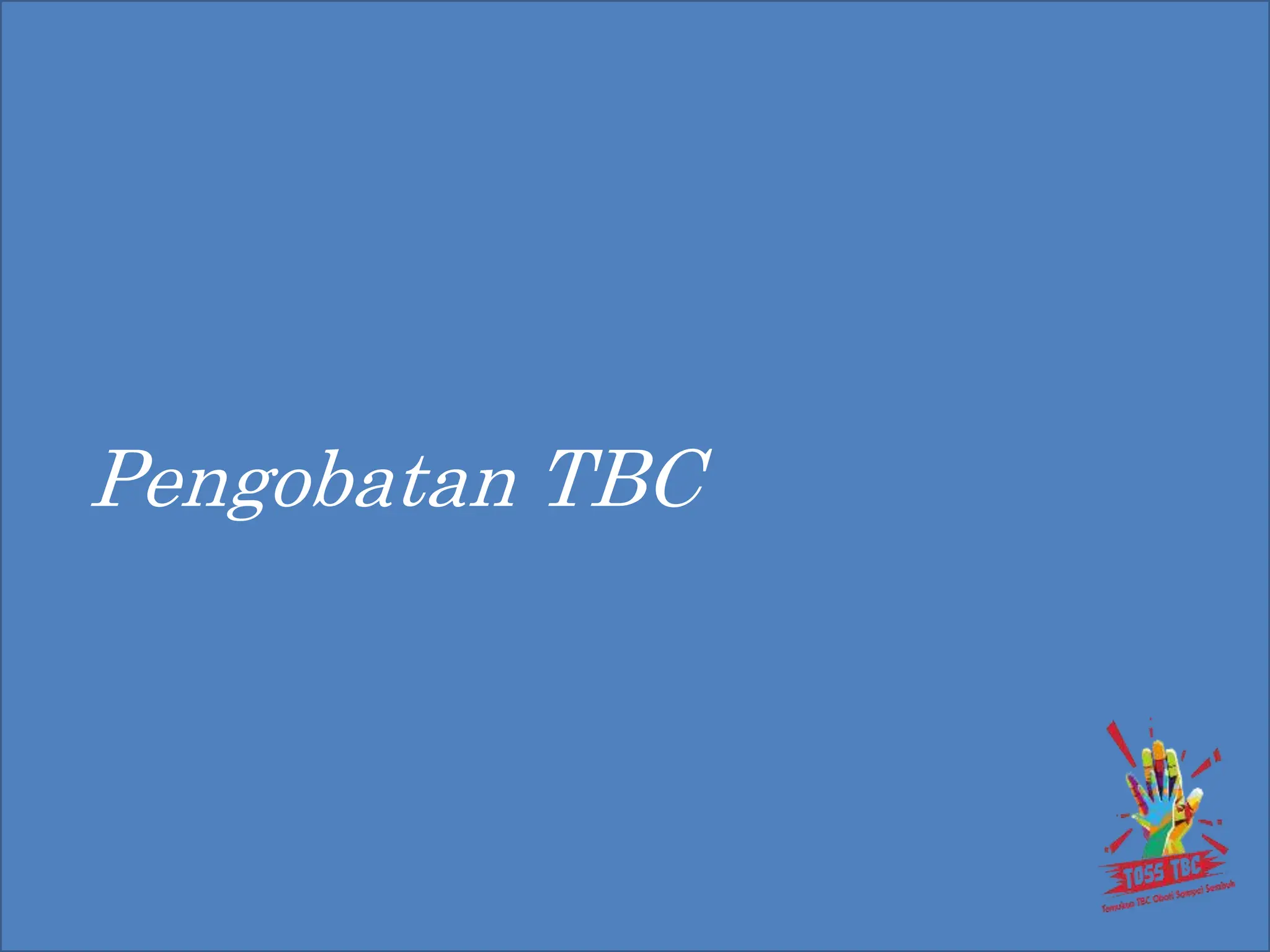 PENGOBATAN PASIEN TBC (therapy tbc).pptx
