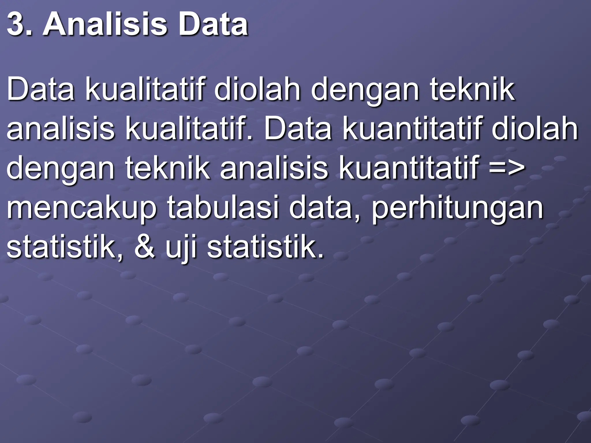 PENGOLAHAN_ANALISIS_DATA_dan Proses Metodologi Penelitian.ppt