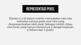 Pengolahan Citra 2 - Pembentukan Citra Digital | PPT