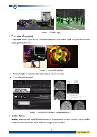 Pengolahan citra digital adalah teknologi visual yang digunakan untuk ...