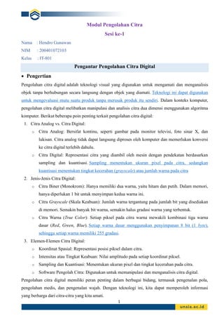 Pengolahan citra digital adalah teknologi visual yang digunakan untuk ...