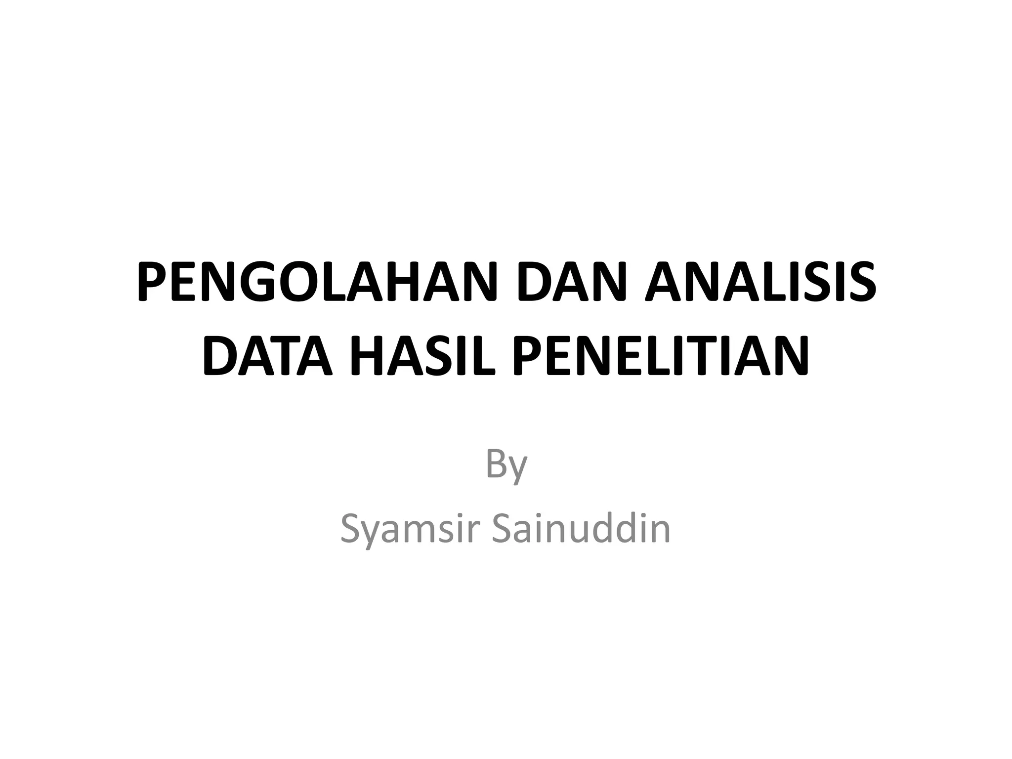 Pengolahan dan analisis | PPT