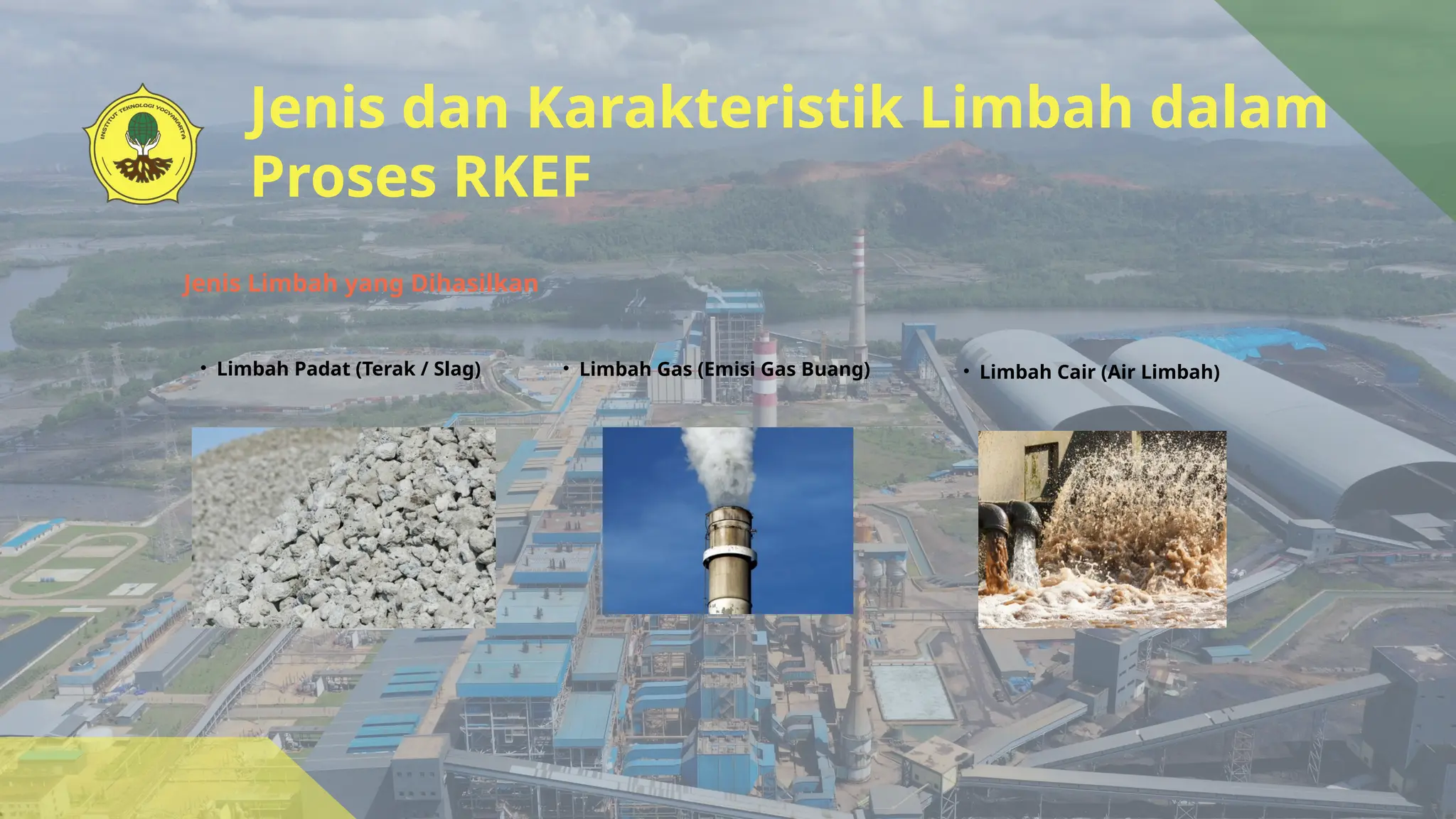 Pengolahan Limbah Industri yang bergerak di bidang smelter nikel .pptx