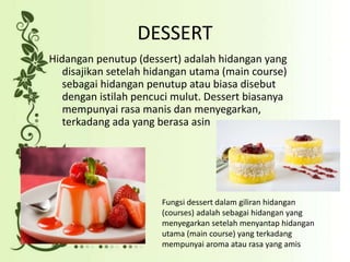 Klasifikasi MENU Kontinental ( Appetizer, Main Course, Dessert ) | PPTX