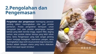 Perikanan Tangka dan Pengolahan Perikanan.pptx