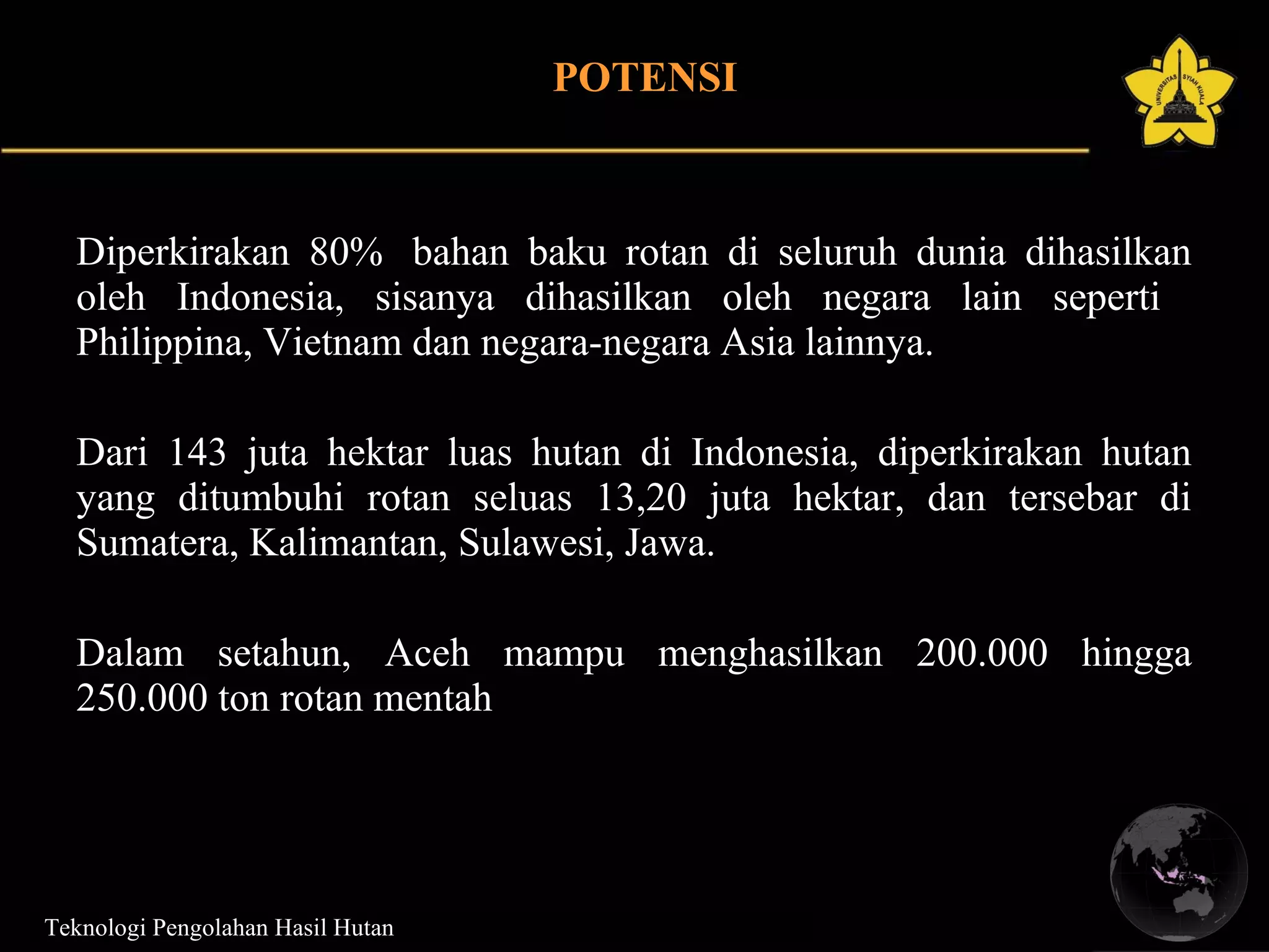 Pengolahan rotan (rattan processing) | PPT