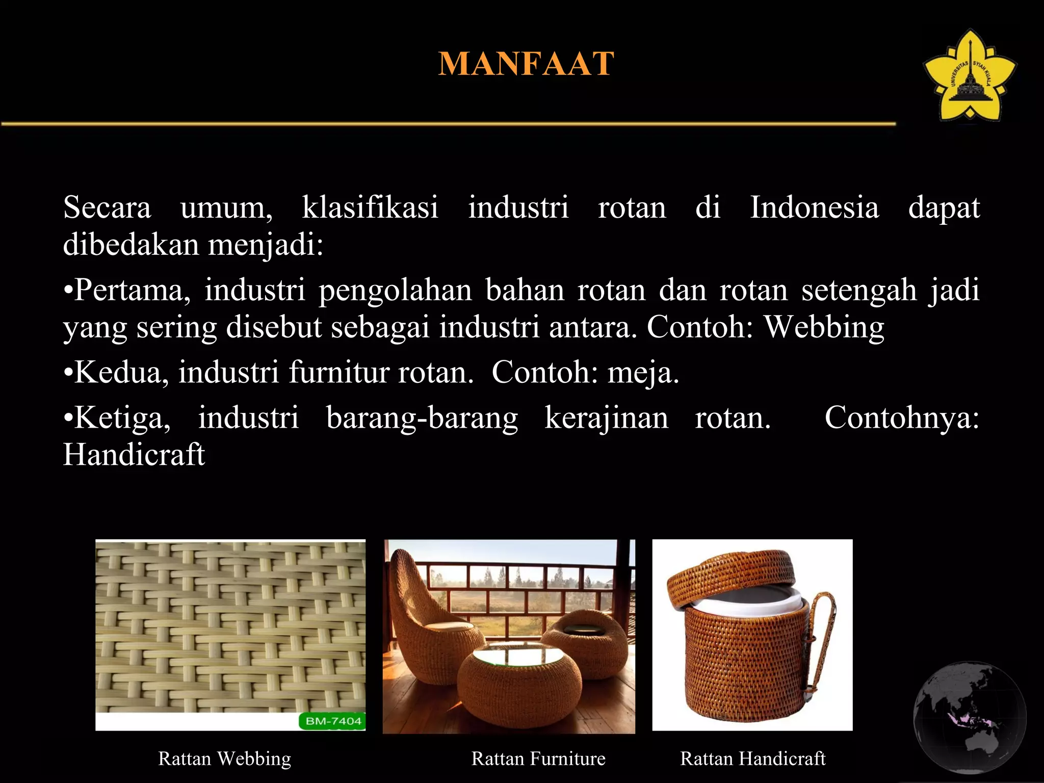 Pengolahan rotan (rattan processing) | PPT