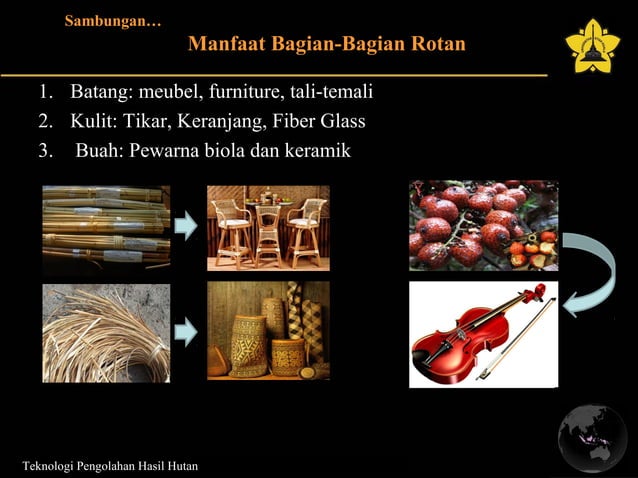 Pengolahan rotan (rattan processing) | PPT