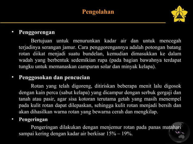 Pengolahan rotan (rattan processing) | PPT