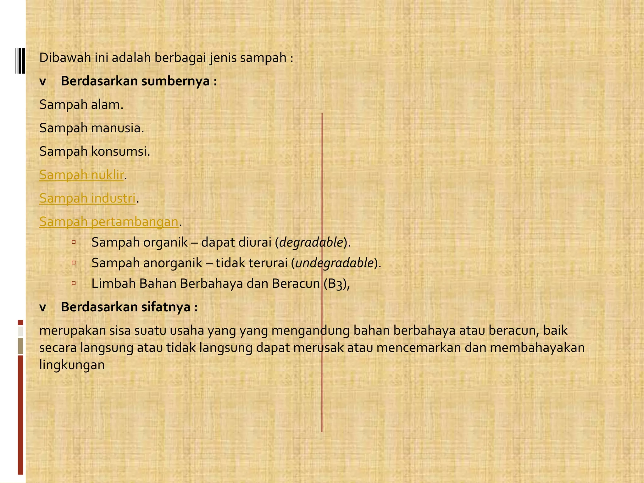 Pengolahan sampah dengan sistem destilasi (wkti) | PPT | Free download