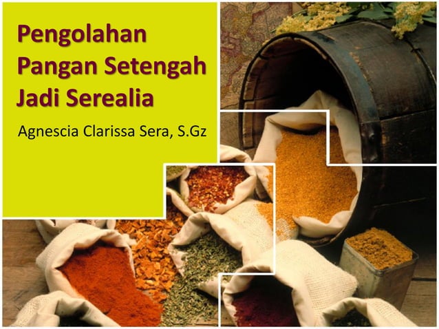 Pengolahan setengah jadi serealia | PDF