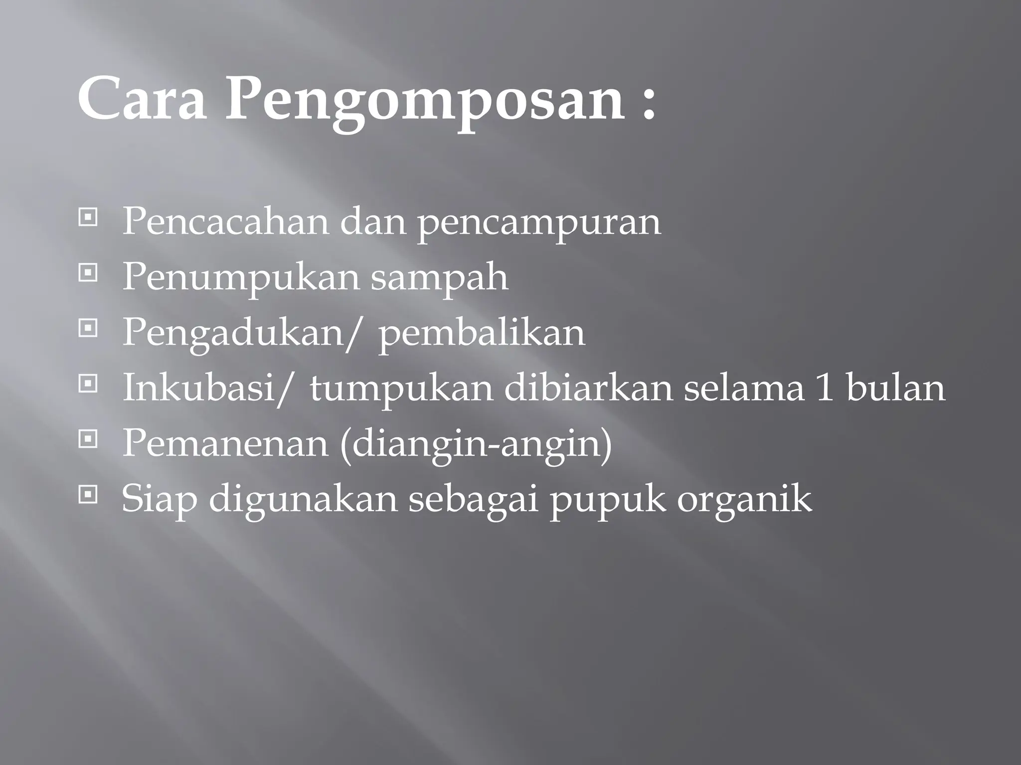 pengomposan-dan-vermicompos.pptx oke banget | PPTX