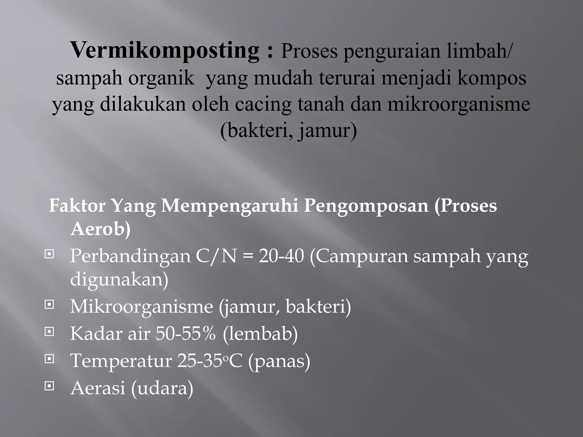 pengomposan-dan-vermicompos.pptx oke banget | PPTX