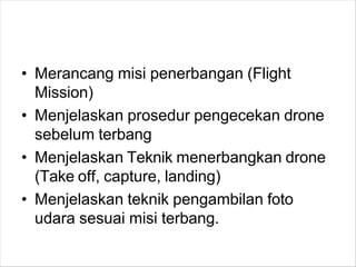 Pengoperasian Drone dan kebijakan yang ada | PPTX