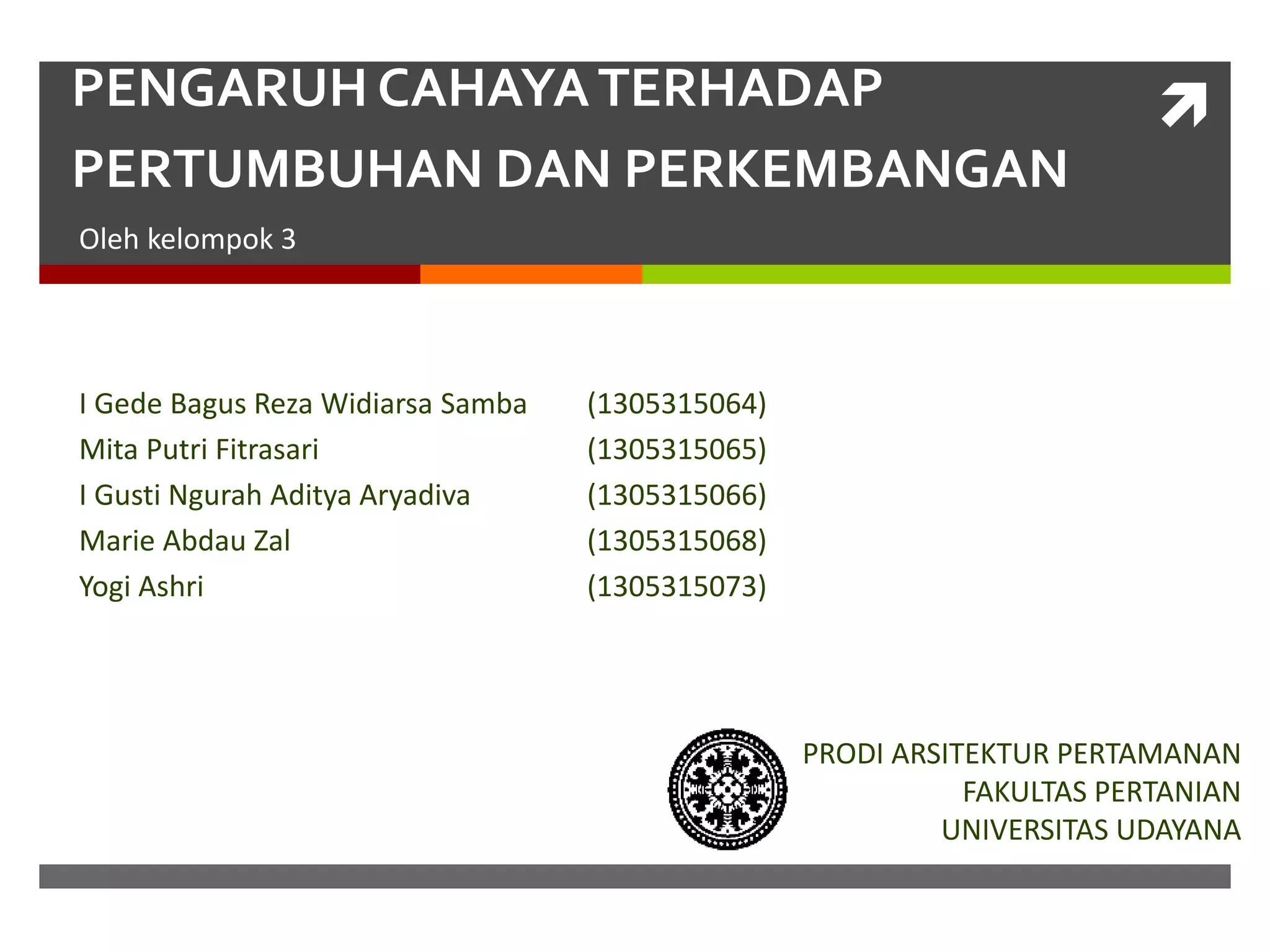 Pengruh Cahaya Terhadap Pertumbuhan Kacang Merah Ppt