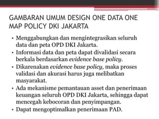 Penguatan akuntabilitas melalui one data one map policy | PPT