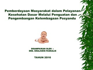 PENGUATAN DAN PENGEMBANGAN KELEMBANGAN POSYANDU.ppt