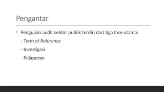 Pengujian dan Perencanaan Audit Sektor Publik.pptx