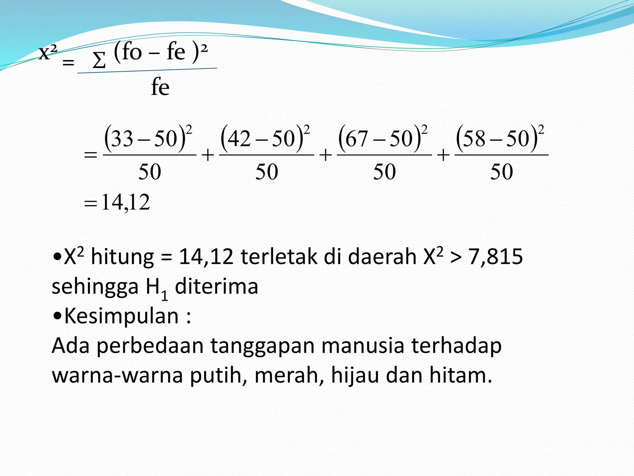 PENGUJIAN CHI SQUARE untuk Warna Kertas.pptx