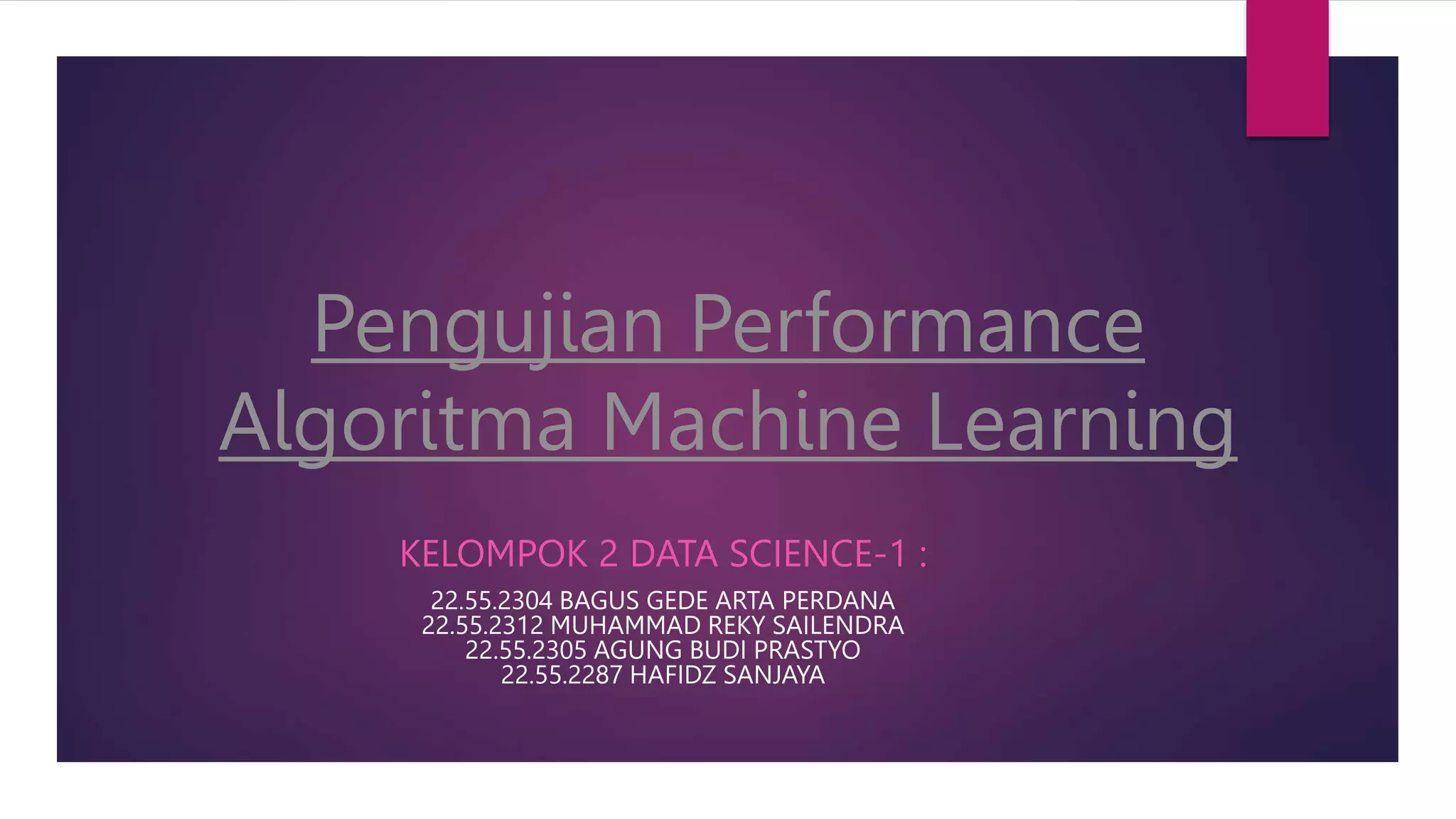Pengujian Performance Algoritma Machine Learning.pptx