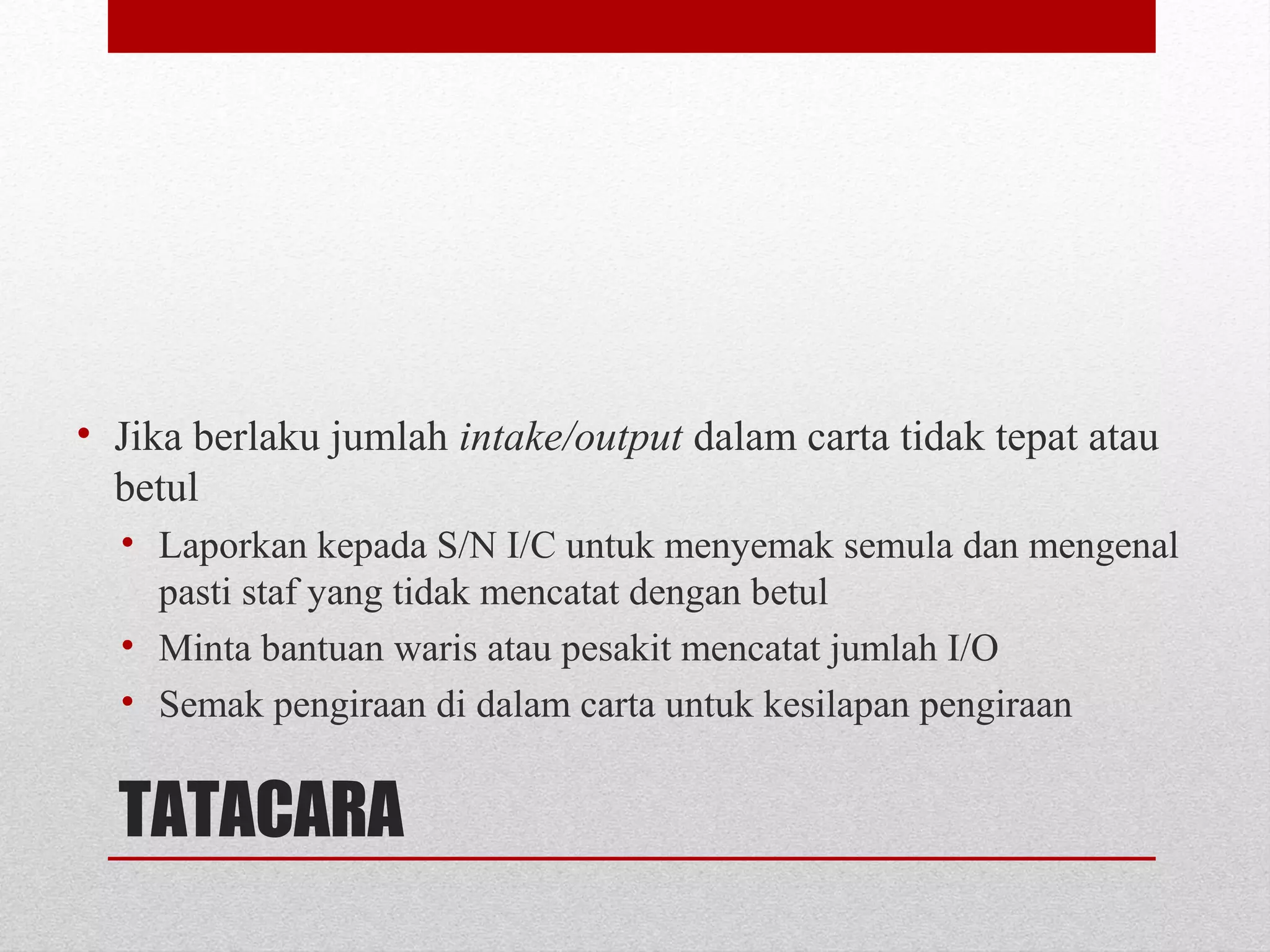 PENGUKURAN CECAIR - INTAKE OUTPUT | PPT