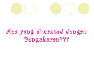 Pengukuran dan angka penting | PPT