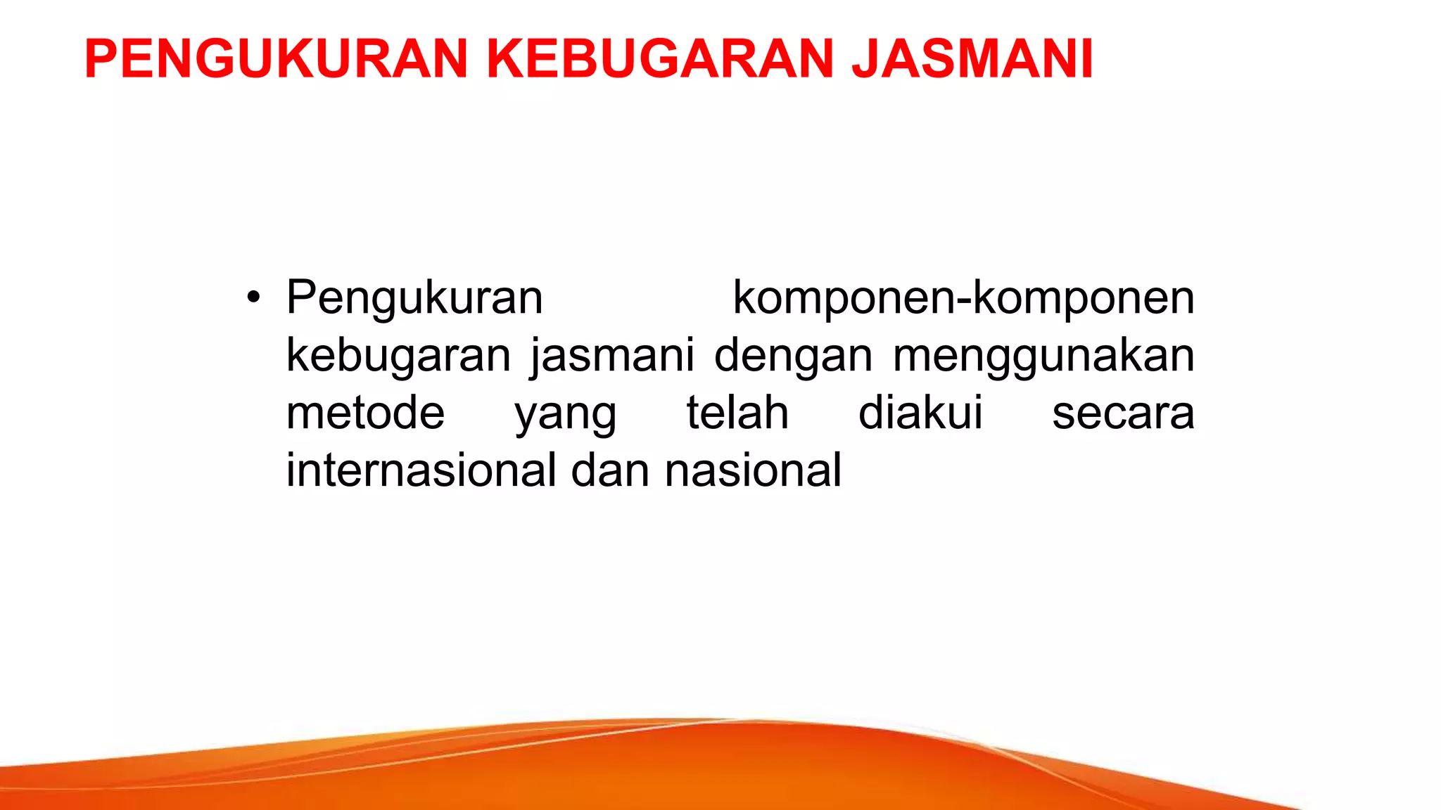 Pengukuran Kebugaran Jasmani.pptx