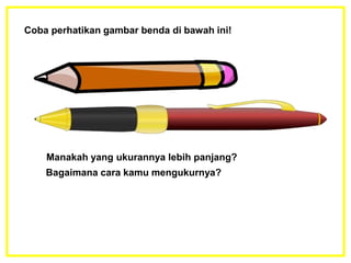 Pengukuran panjang kelas 1 sd | PPTX