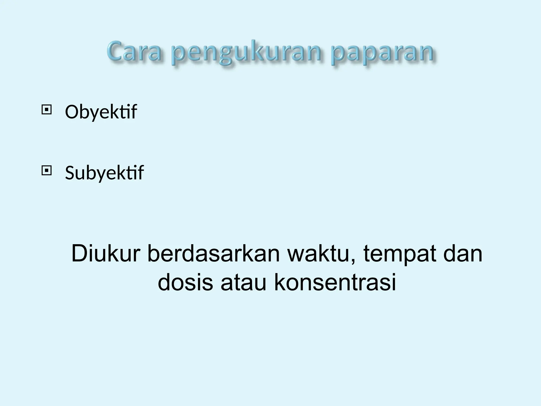 pengukuran paparan untuk kesehatan lingkungan | PPT
