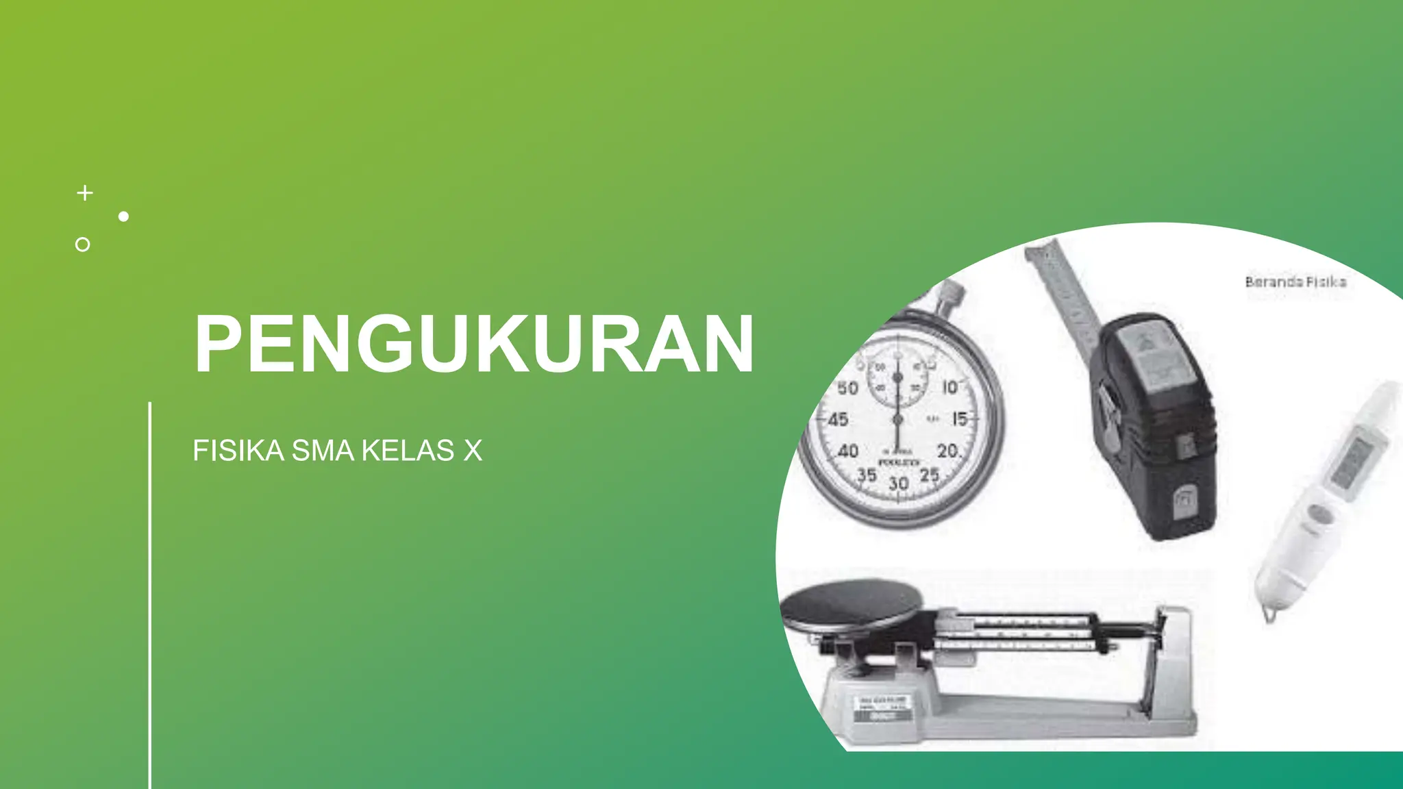 Materi Pengukuran Untuk Mata Pelajaran Fisika Kelas X | PPTX