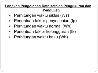 Pengukuran waktu kerja secara langsung | PPT