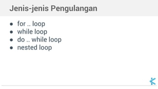 Pemrograman C++ - Pengulangan | PPT