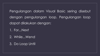 Pengulangan Visual Basic | PPT