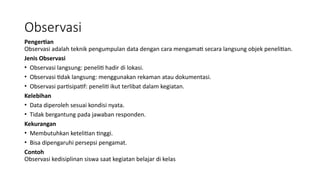 Teknik pengumpulan data untuk mapel riset kelas sepuluh SMA.pptx