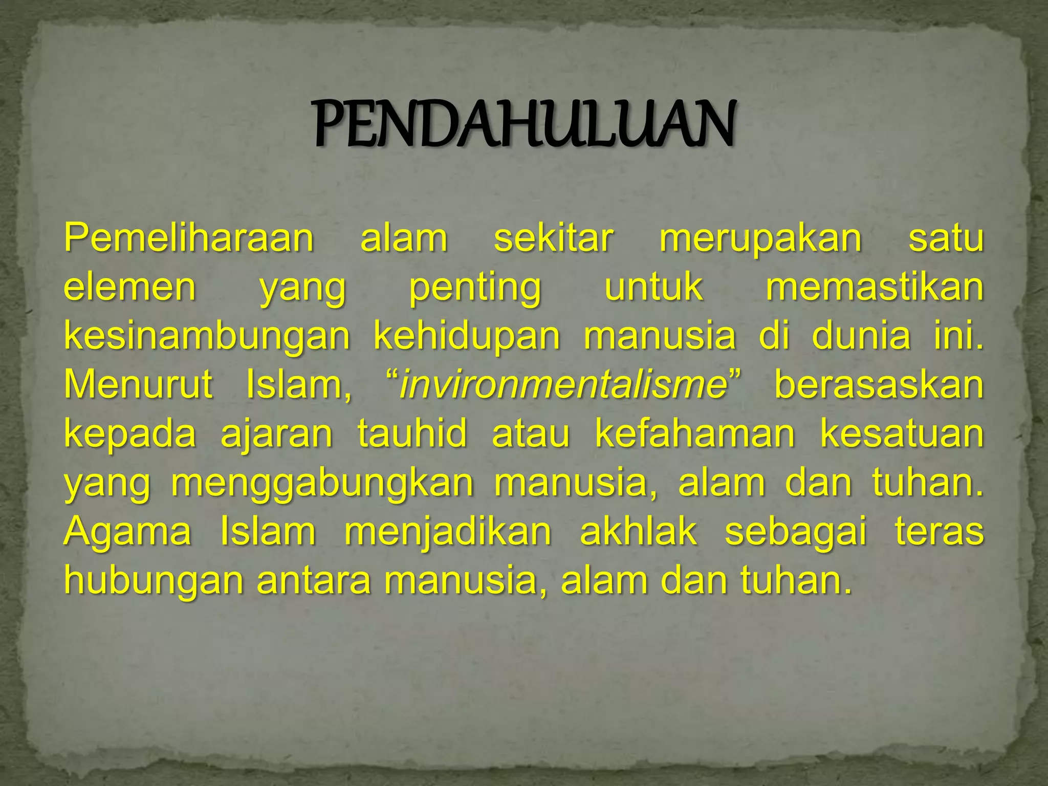 PENGURUSAN ALAM SEKITAR DARI PERSPEKTIF ISLAM | PPT