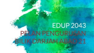 Pengurusan bilik darjah abad 21 | PPTX