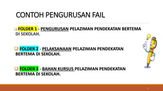 PENGURUSAN FAIL PENDEKATAN BERTEMA (1).pptx