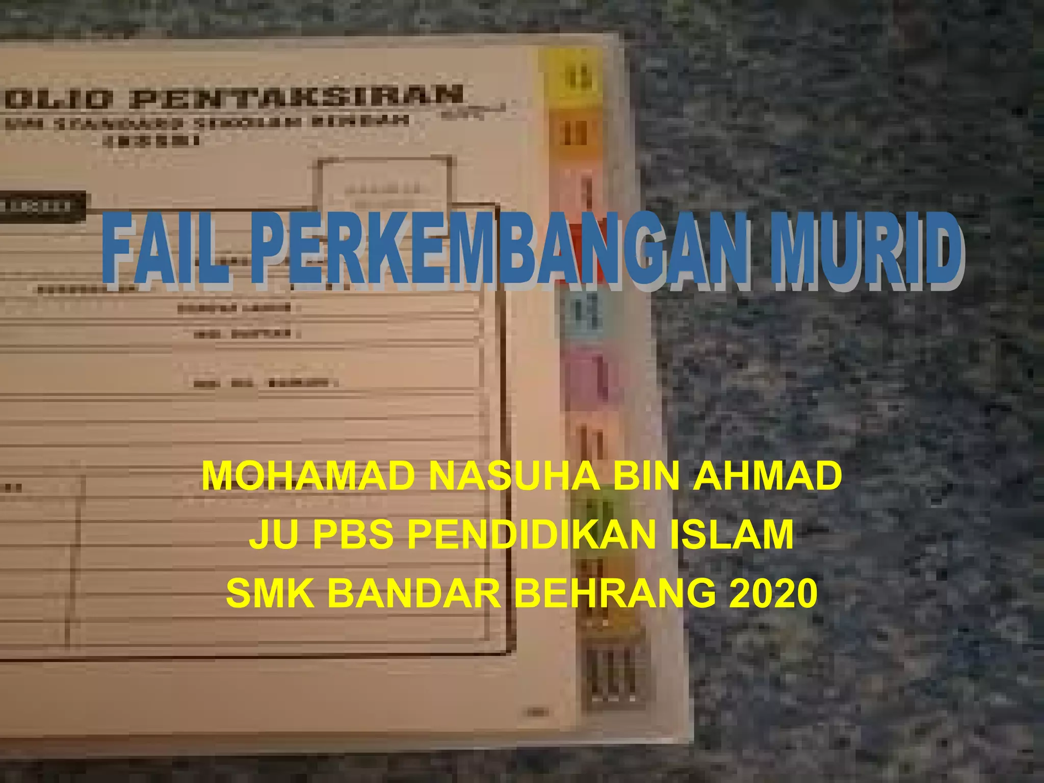 Pengurusan fail perkembangan murid | PPT