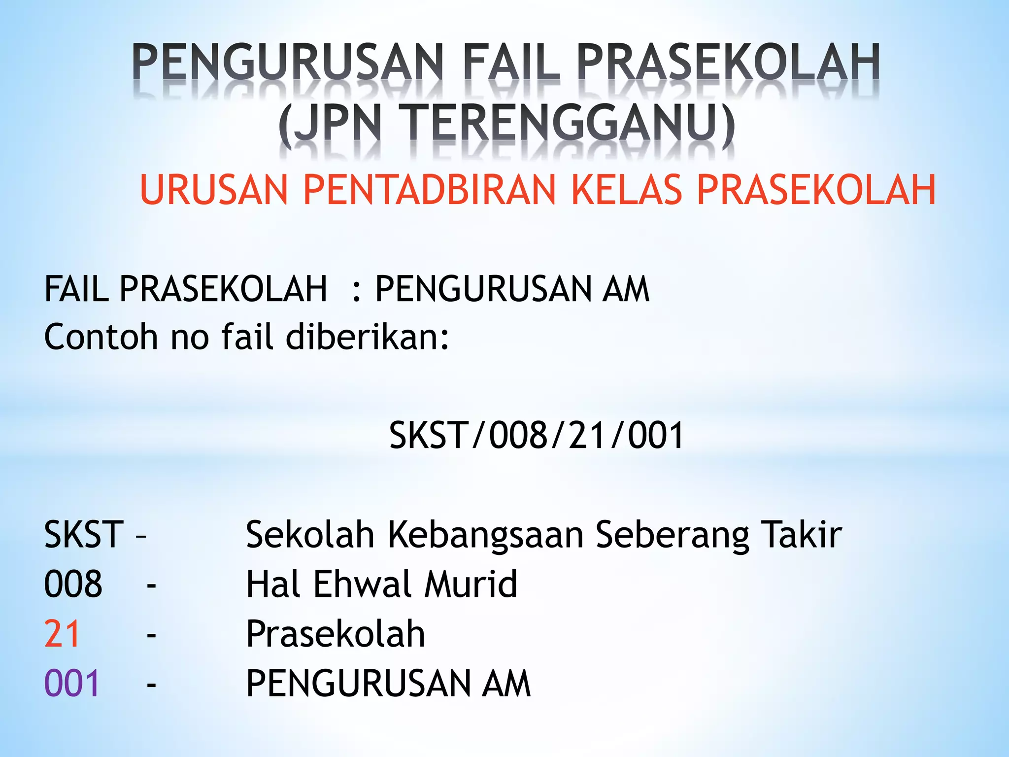 Pengurusan fail prasekolah prasekolah | PPT