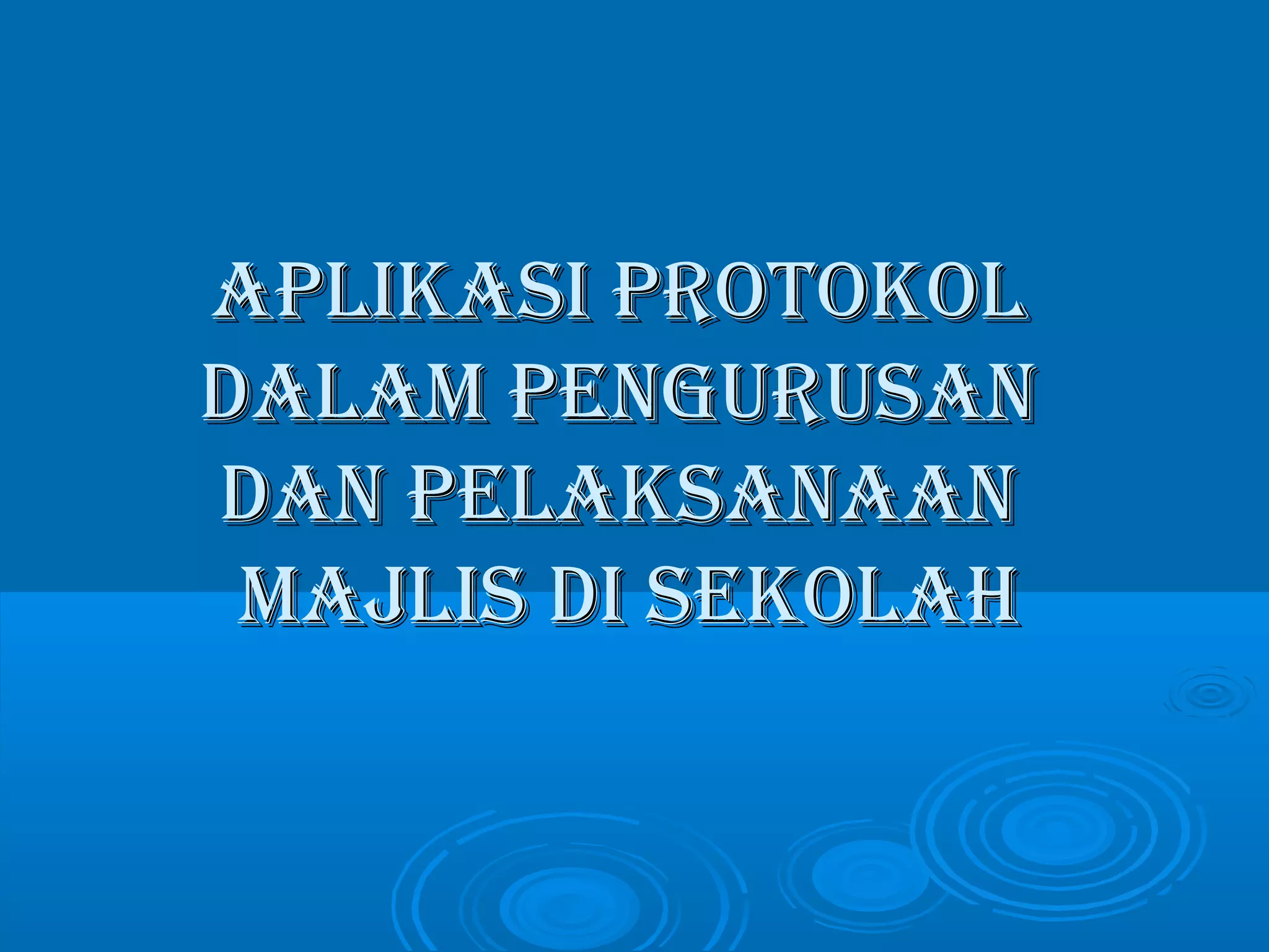Pengurusan majlis dan protokol | PPT