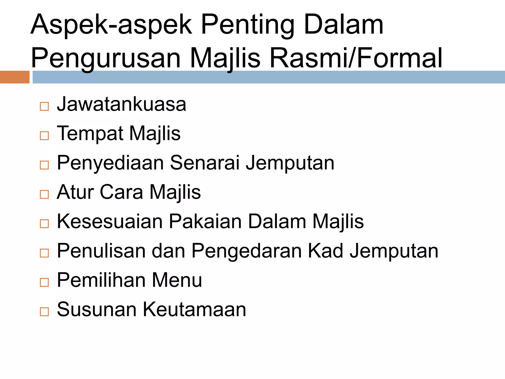 Pengurusan majlis rasmi | PPTX