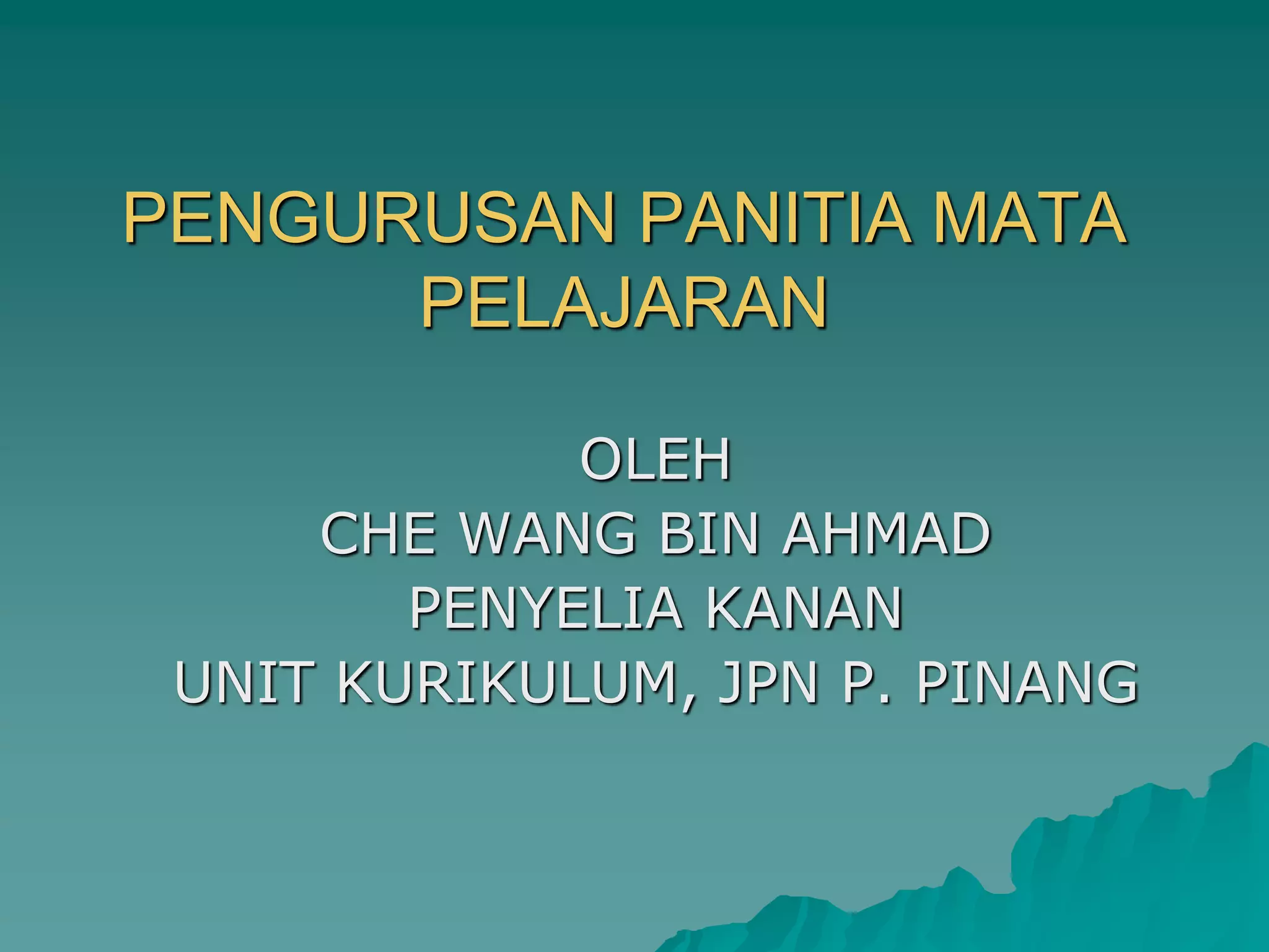 Pengurusan panitia mata pelajaran | PPTX